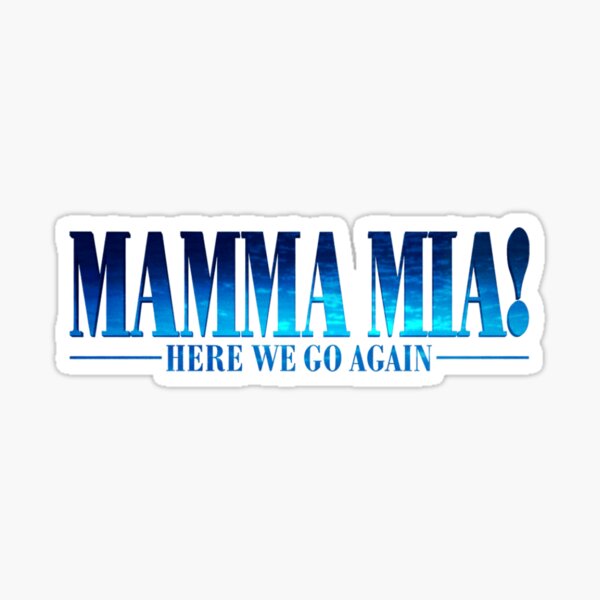 Mamma Mia Stickers | Redbubble