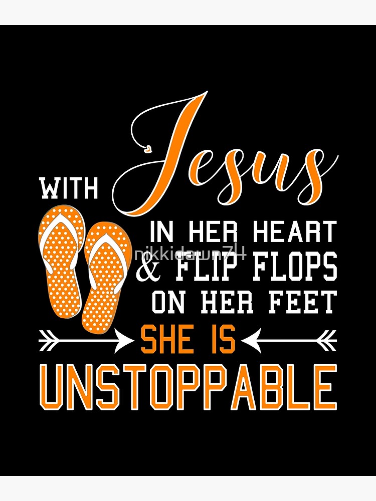 "WITH JESUS IN HER HEART & FLIP FLOPS ON FEET She Is product" Poster by ...
