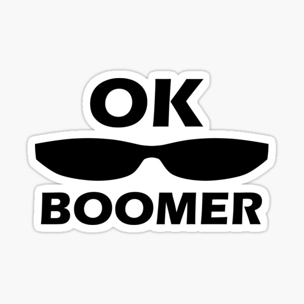"OK BOOMER" Sticker by Kto-To | Redbubble