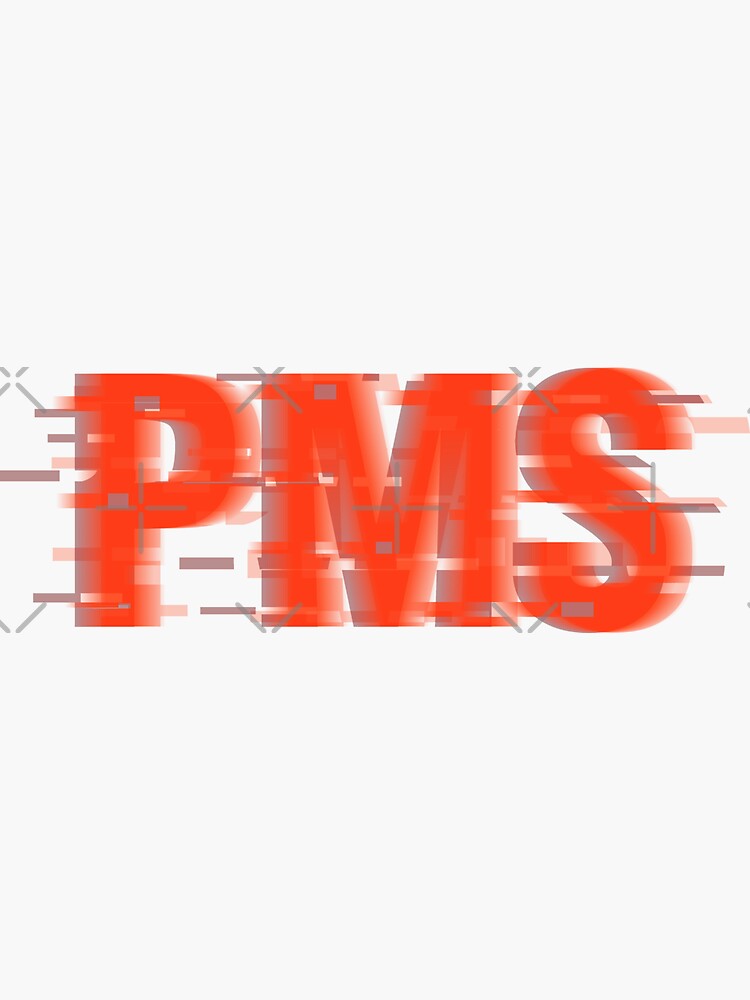"PMS" Sticker by redgoch | Redbubble