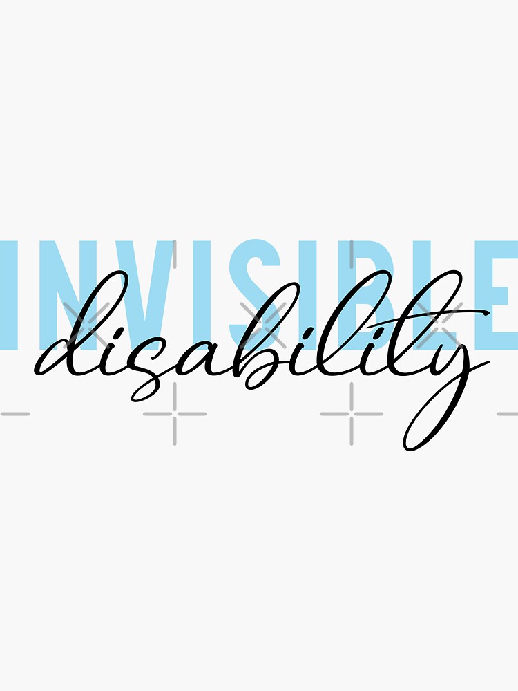 "Invisible Disability Awareness" Sticker for Sale by Isabelle-Anne ...