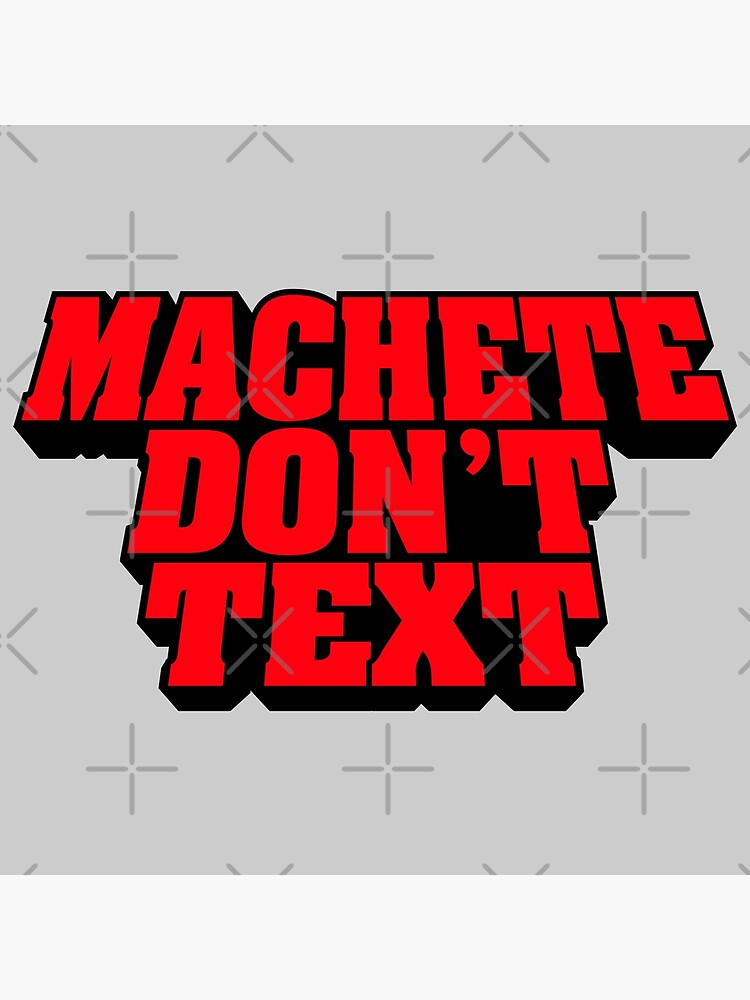 Funny Machete Quotes Machetes Total Survival