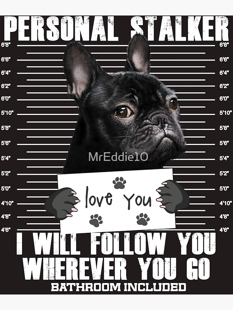 Póster «Stalker Frenchie Bulldog Perro Amante De La Historieta» de ...