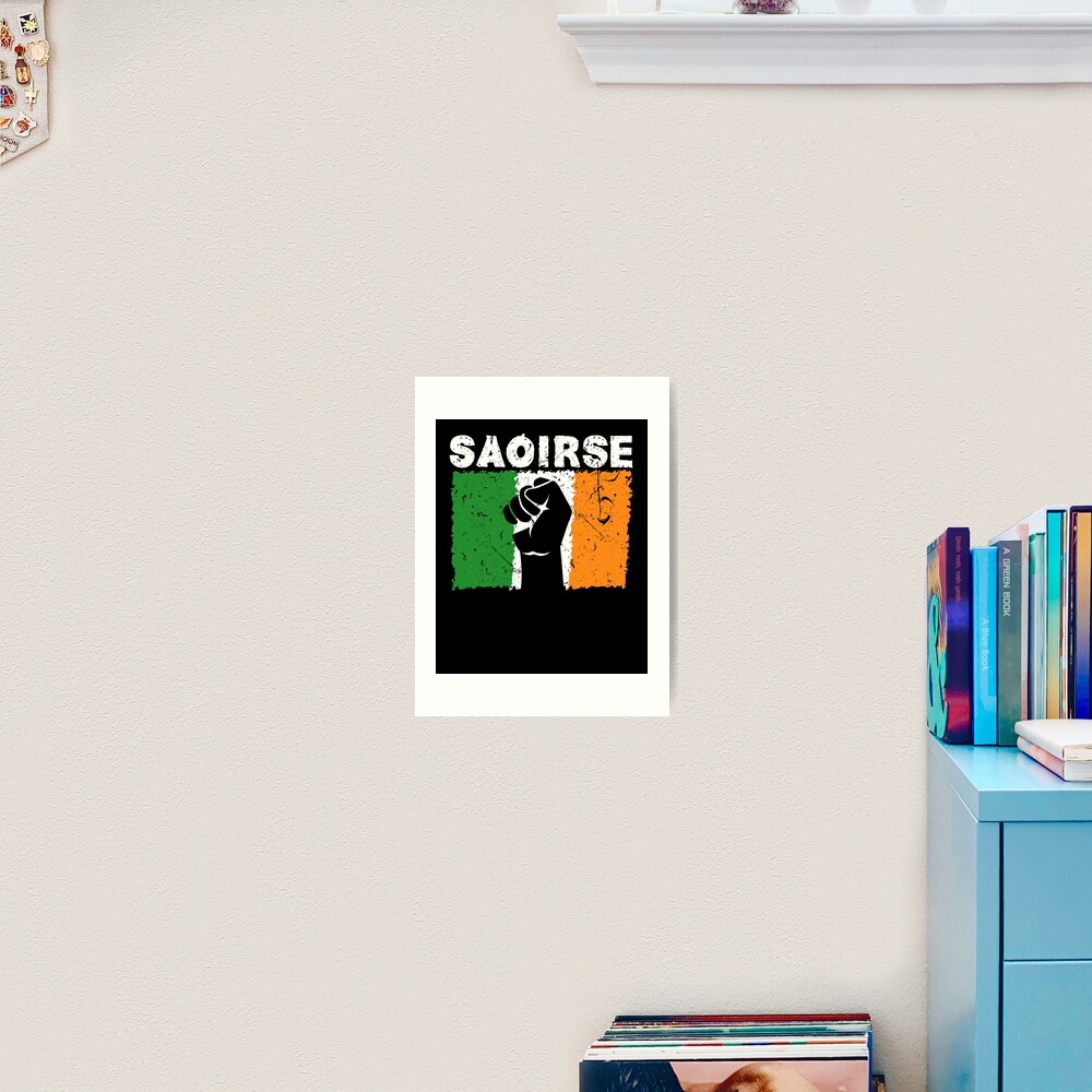 "Saoirse Irish Republican Conservative Capitalist Ireland" Art Print ...