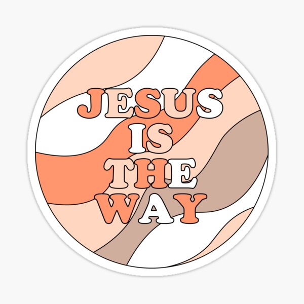 "Jesus is the way" Sticker by OkihanaShop | Redbubble