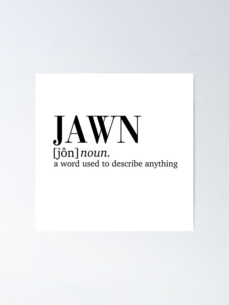"Jawn Definition" Poster by ec0naway | Redbubble