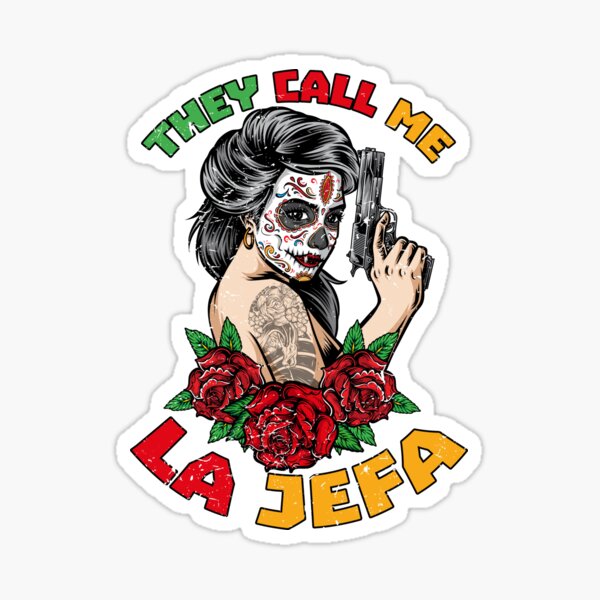 "They Call Me La Jefa Funny Skeleton Mexican Gift for Women" Sticker by ...