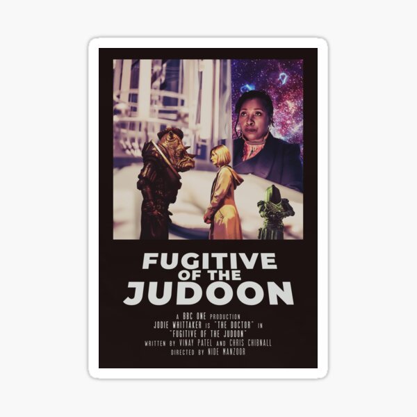"Fugitive of the Judoon" Sticker by gelfmattman | Redbubble