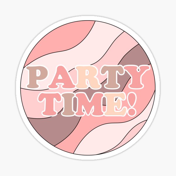 "Party time" Sticker by OkihanaShop | Redbubble
