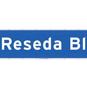 "Reseda Blvd Street Sign Los Angeles" Sticker for Sale by trqffic ...