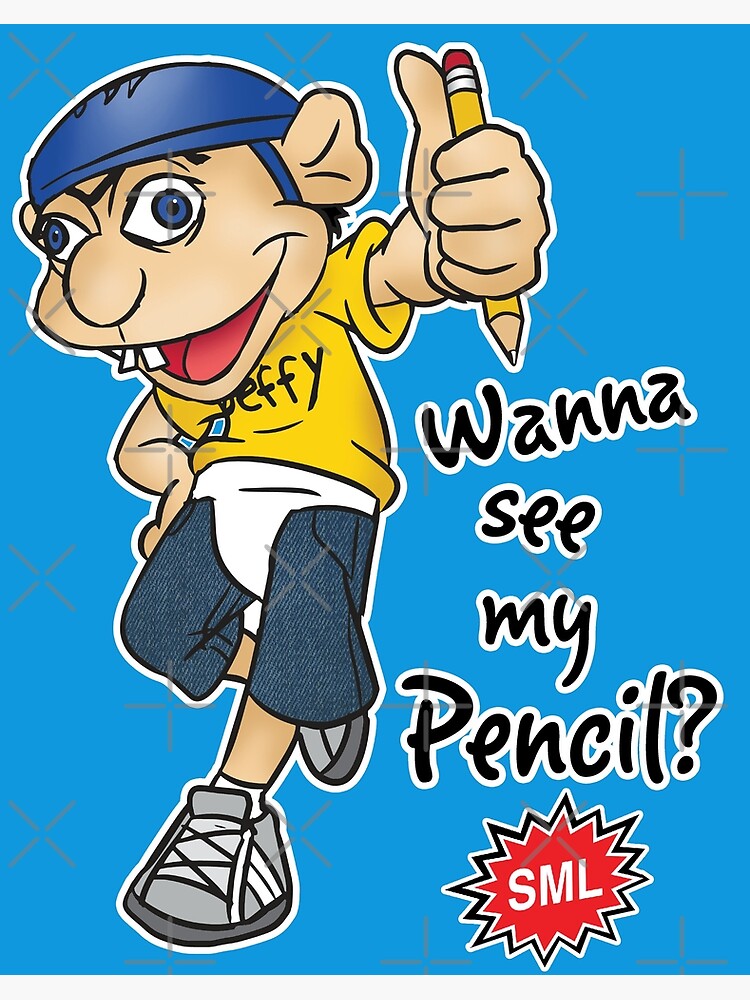"Jeffy Wanna See My Pencil? - Funny SML Character" Poster for Sale by ...