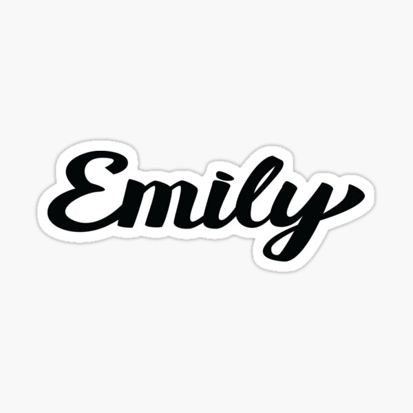"Emily My Name Is Emily!" Sticker for Sale by ProjectX23 | Redbubble