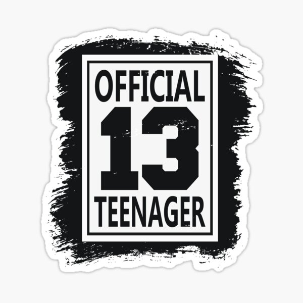 "Official 13 Teenager Kids 13th Birthday Gift for Boys print" Sticker ...