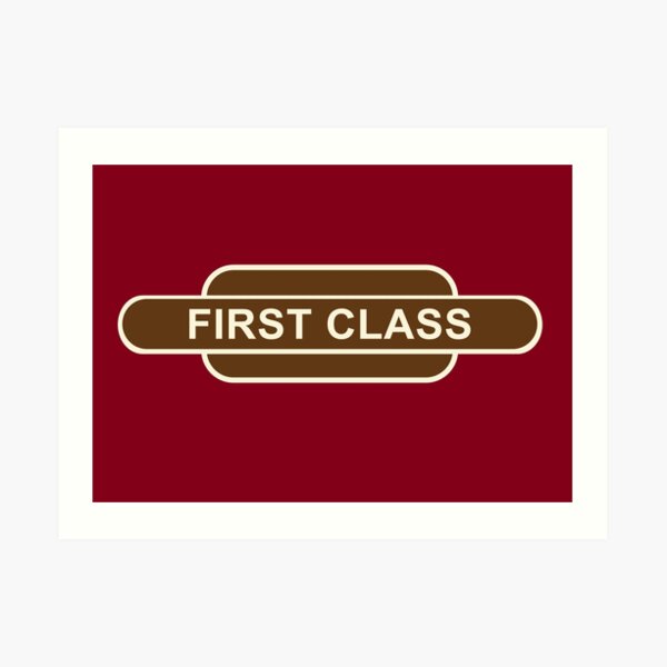 "First Class Train Carriage Vintage Totem Sign" Art Print for Sale by ...
