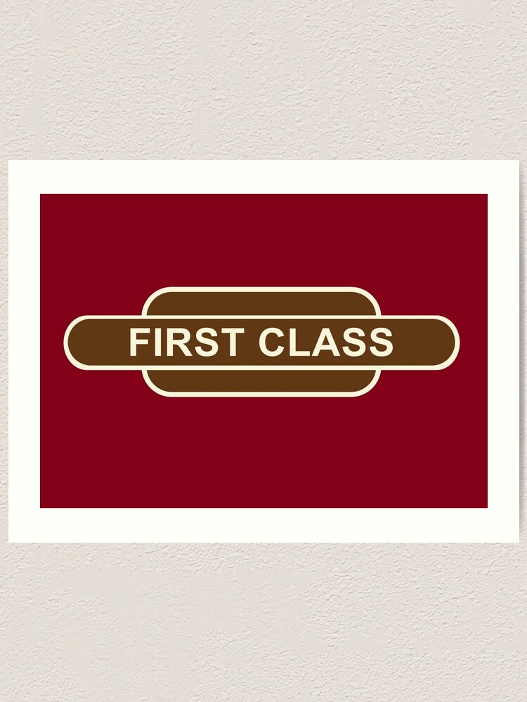 "First Class Train Carriage Vintage Totem Sign" Art Print for Sale by ...