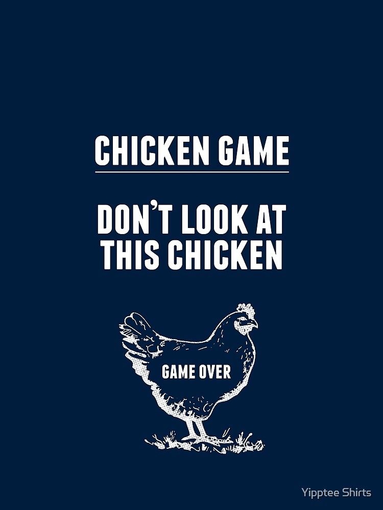 "Chicken Game T-Shirt | Funny Chicken Joke" T-shirt for Sale by ...