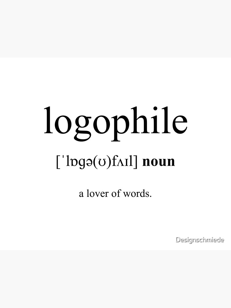 "Logophile Definition | Dictionary Collection" Art Print for Sale by ...