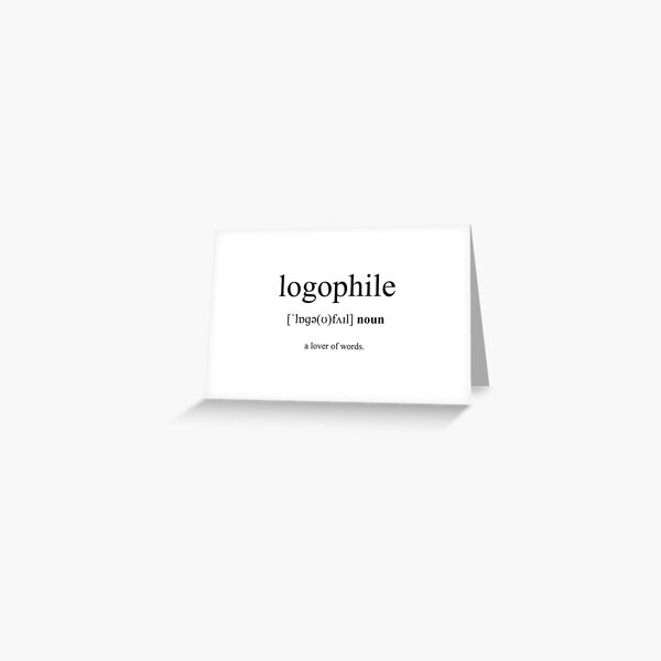 "Logophile Definition | Dictionary Collection" Greeting Card by ...