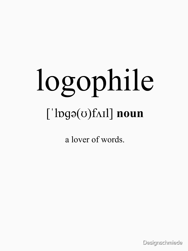 "Logophile Definition | Dictionary Collection" T-shirt for Sale by ...