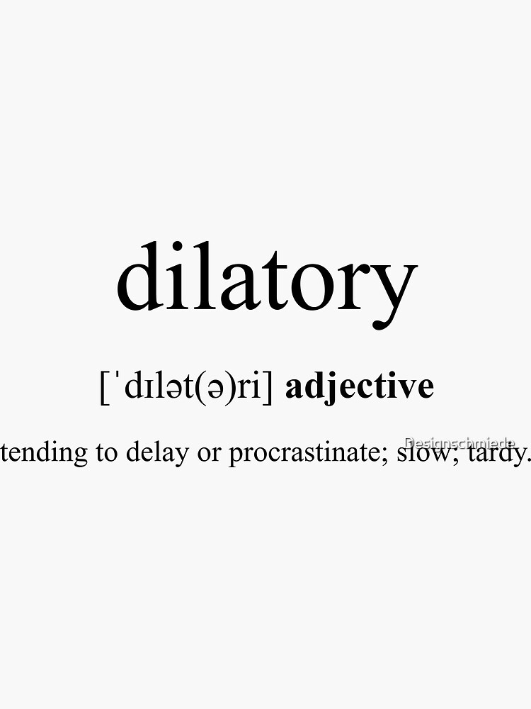"Dilatory Definition | Dictionary Collection" Sticker for Sale by ...