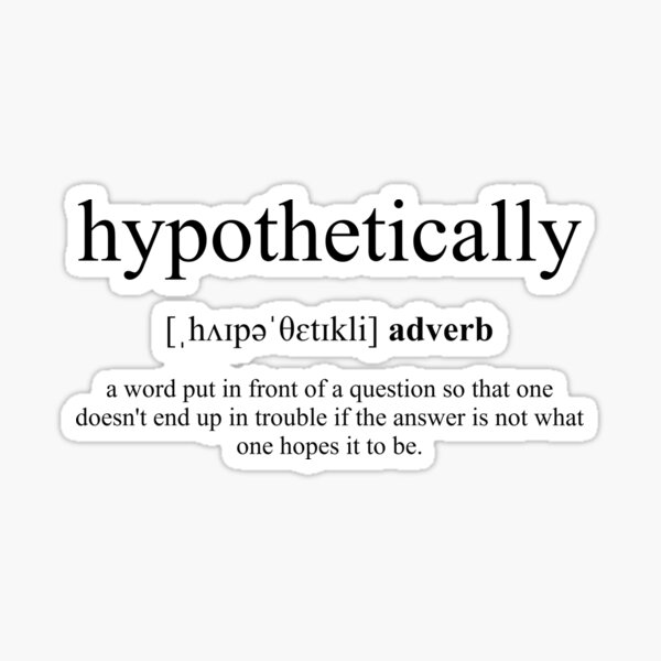 "Hypothetically Definition | Dictionary Collection" Sticker by ...