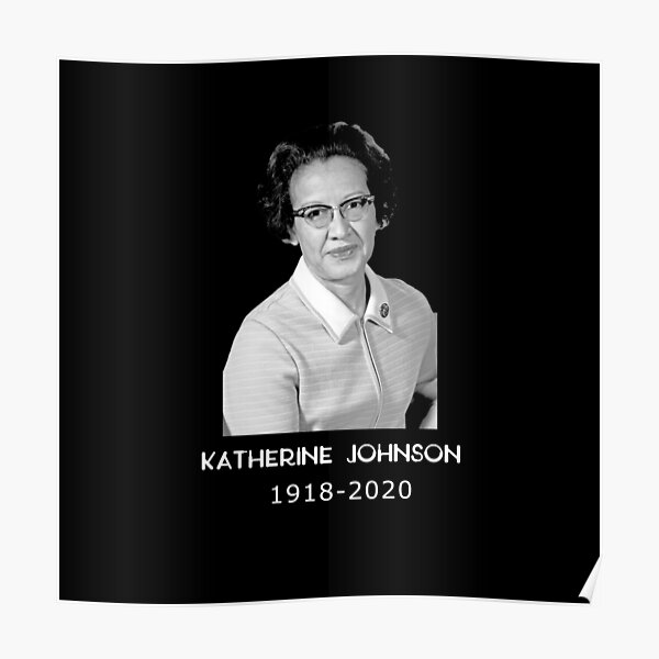 Katherine Johnson Posters | Redbubble