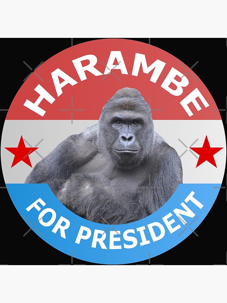 ""PRESIDENT HARAMBE" - Harambe Meme" Art Print by ConsumeMeme | Redbubble