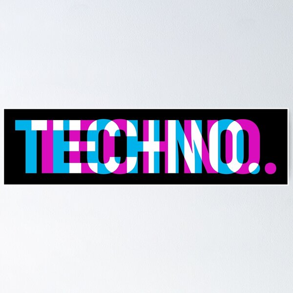 "Techno" Poster for Sale by shinobishirt | Redbubble