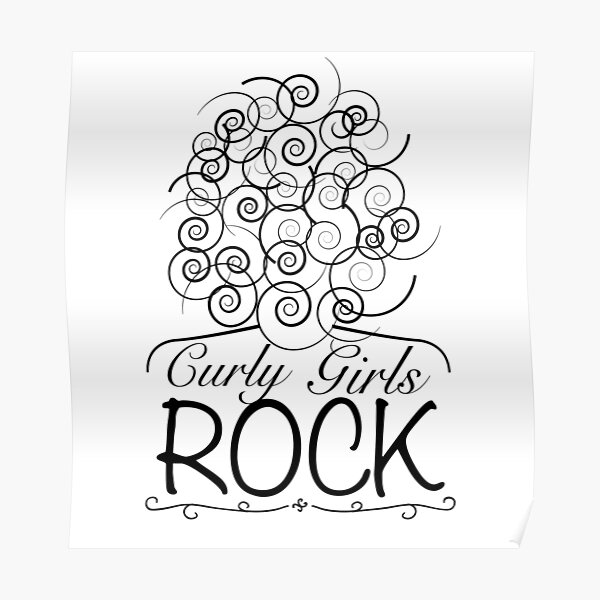"Curly Girls Rock" Poster for Sale by blackartmatters | Redbubble