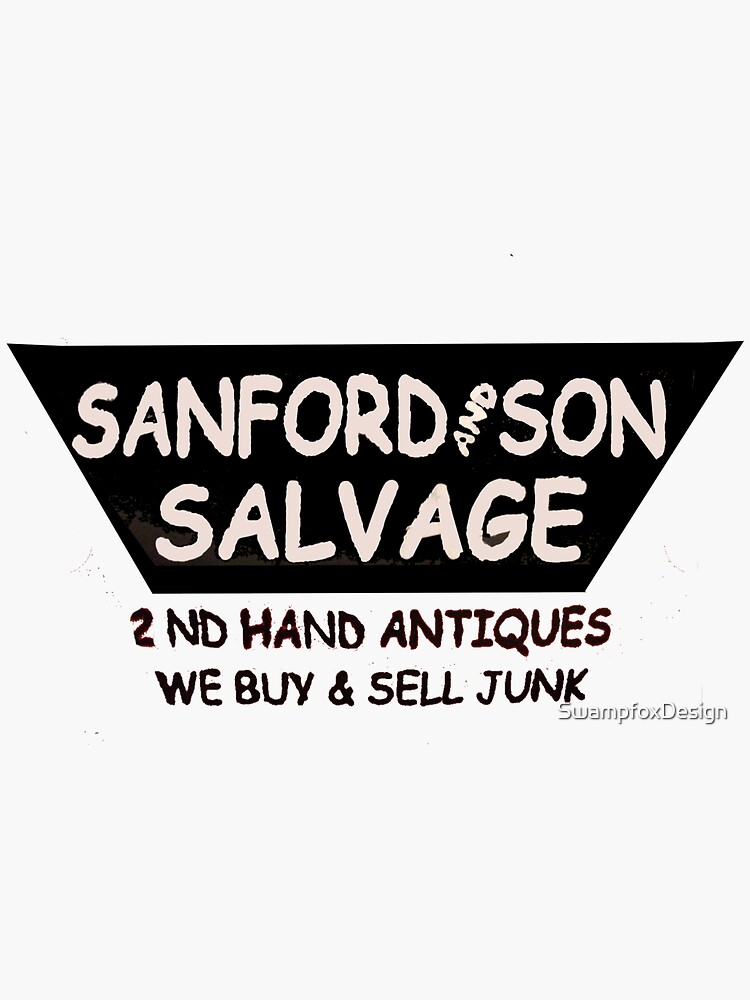 "Sanford And Son Salvage" Sticker for Sale by SwampfoxDesign | Redbubble