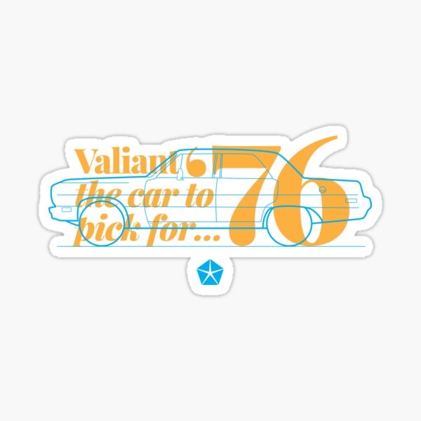 "1976 Valiant (4 Door) - The Car to Pick" Sticker by jepegdesign ...