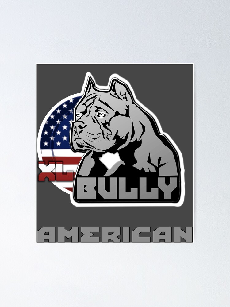"American xl bully " Poster by AdrainChilders | Redbubble