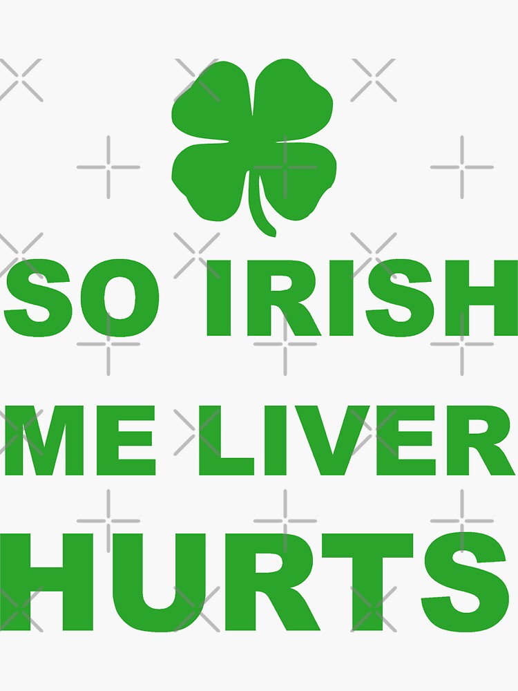 Pegatina «Así que mi hígado irlandés duele Meme divertido Trébol Trébol ...