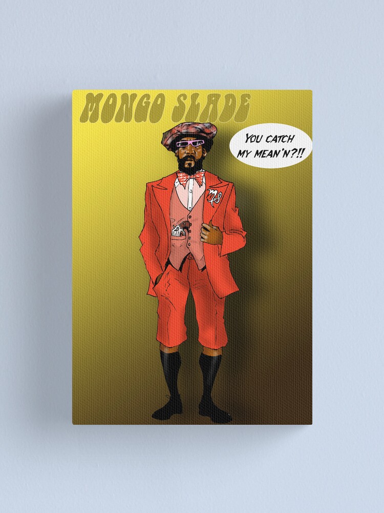 "Mongo Slade from Let's Do it Again" Canvas Print by timzartwork ...
