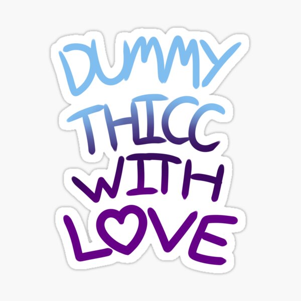 Thicc Phrase Stickers | Redbubble