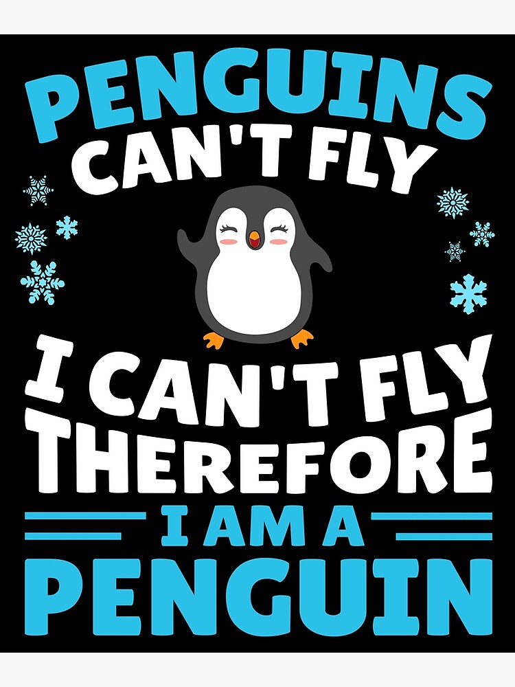 "Penguin fly funny sayings sweet gift" Art Print for Sale by ...