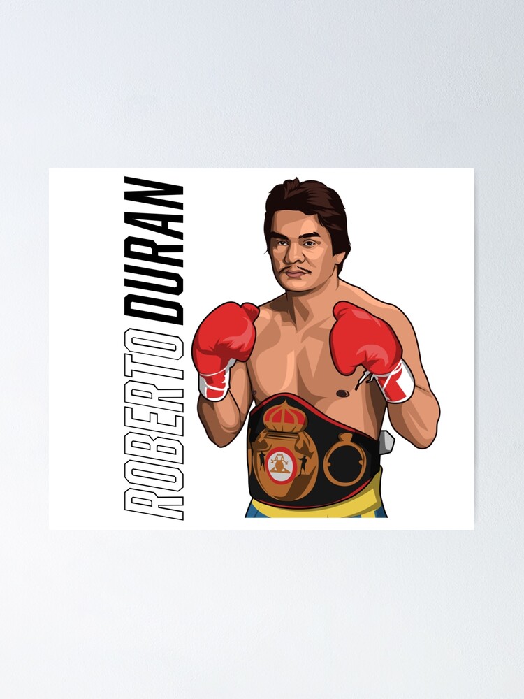 "Roberto Duran" Poster by footydezigns | Redbubble