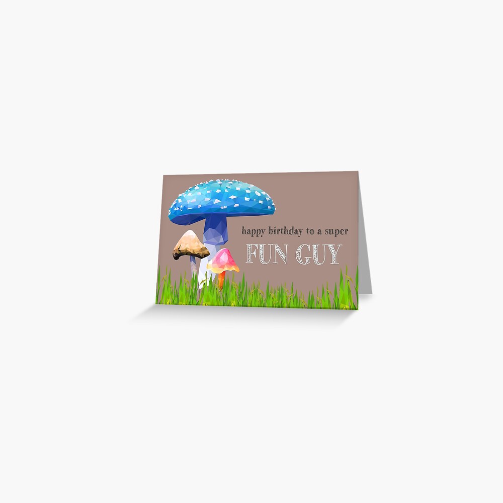 "Happy Birthday, Fun Guy" Greeting Card for Sale by arianazhang | Redbubble