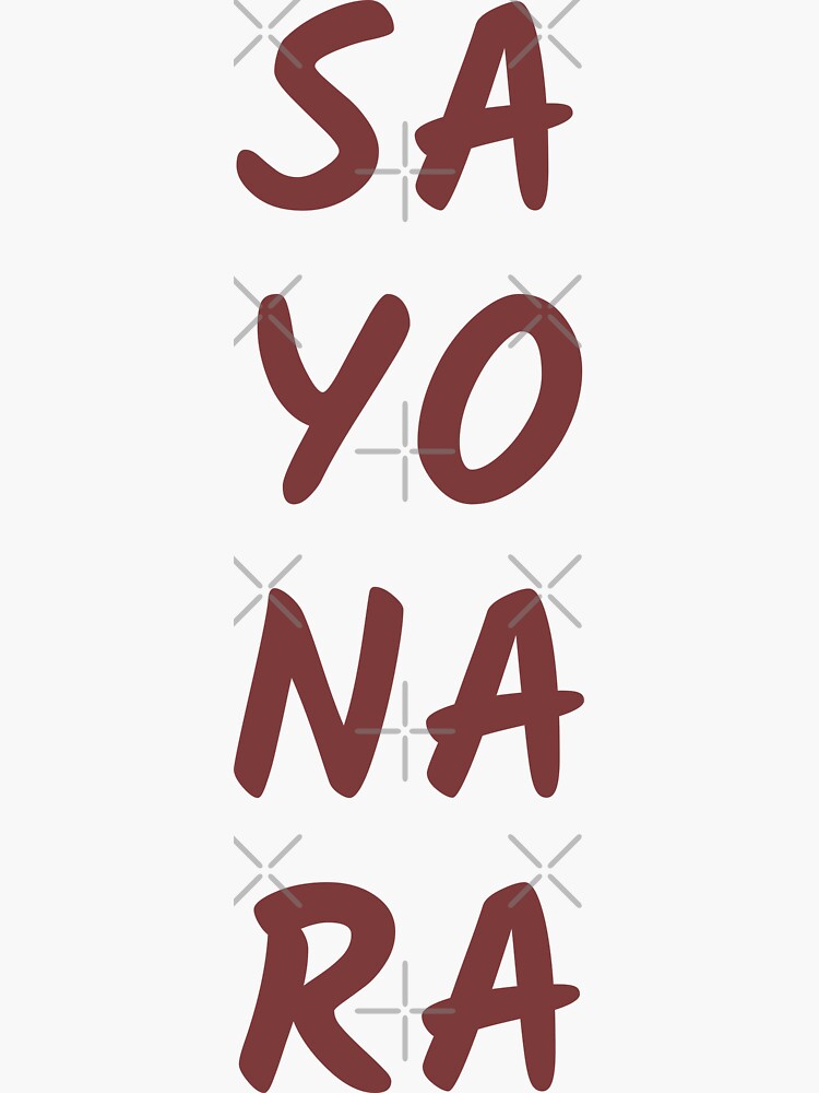 "Sayonara" Sticker for Sale by KidRonin | Redbubble