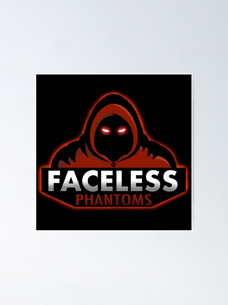 "Faceless Phantoms Team Logo" Poster for Sale by FacelessPhantom ...