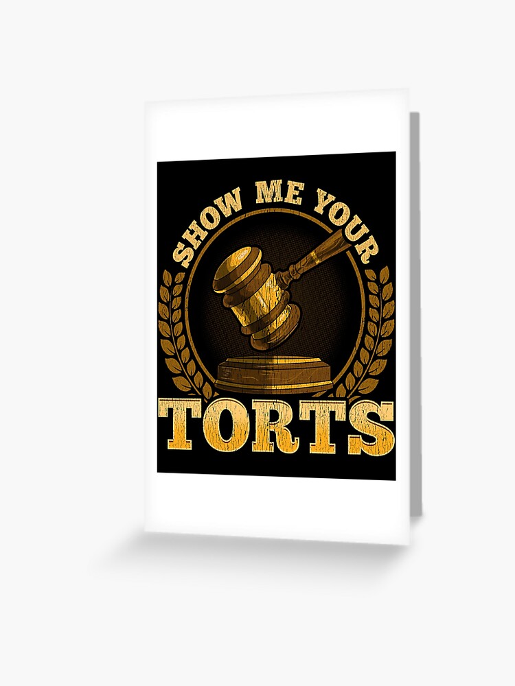 Torts Memes Show Me Your Torts Funny Lawyer Mug Law School Gavel