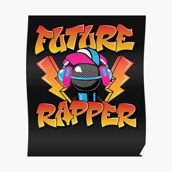 "Future Rapper" Poster for Sale by jaygo | Redbubble