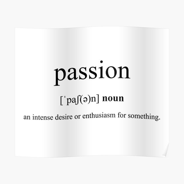 "Passion Definition | Dictionary Collection" Poster for Sale by ...