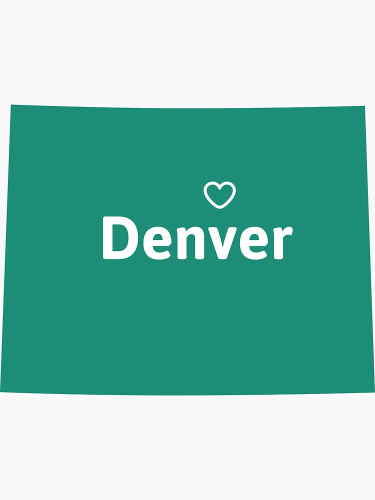 "Denver Love Design in the State outline" Sticker for Sale by McWatty ...