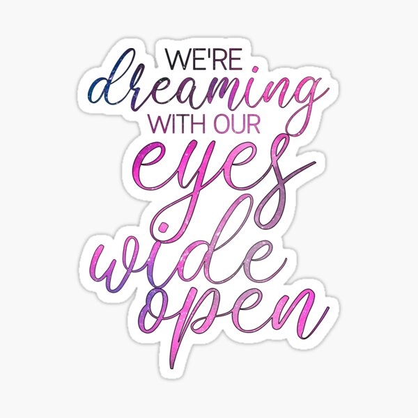"The Greatest Showman-Inspired "Eyes Wide Open"" Sticker by ...