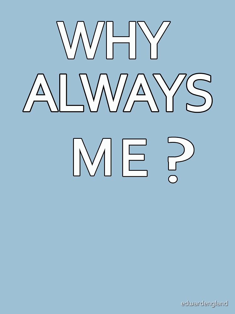 Why Always Me? Mario Balotelli Essential T-Shirt sold by KaiWen | SKU ...