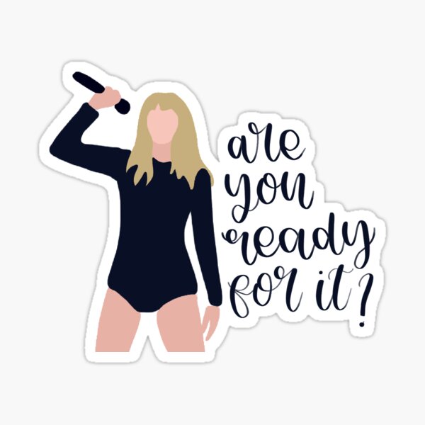 Ready For It Taylor Swift Sticker For Sale By Claireletters Redbubble
