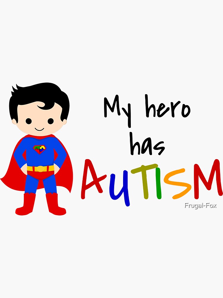 "My Hero Has Autism Boy Autistic Awareness Disability" Sticker for Sale ...