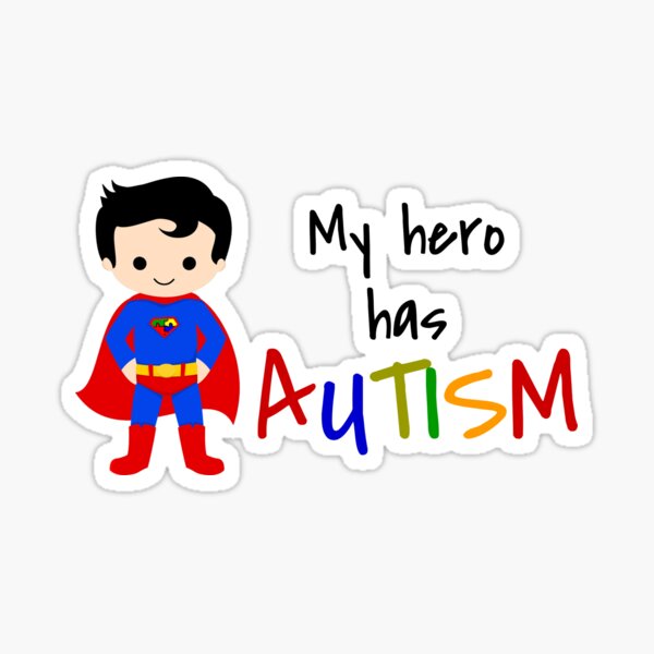 "My Hero Has Autism Boy Autistic Awareness Disability" Sticker for Sale ...