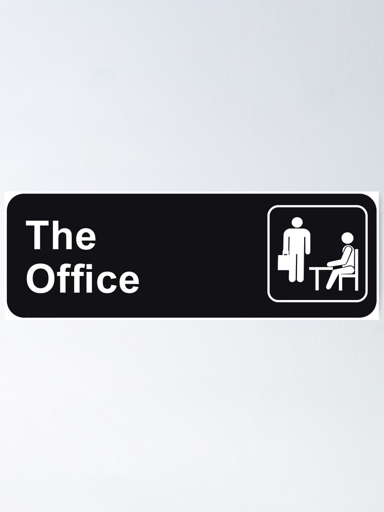 "The Office Sign " Poster for Sale by typeontees | Redbubble